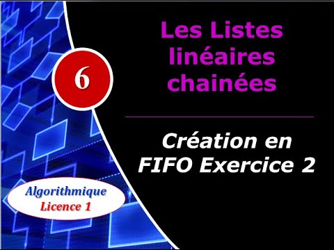 6) Les listes linéaires chainées - Création en FIFO Exercice 2 - YouTube