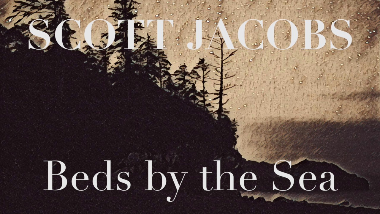Scott Jacobs - Beds by the Sea (Official Album Audio) - YouTube