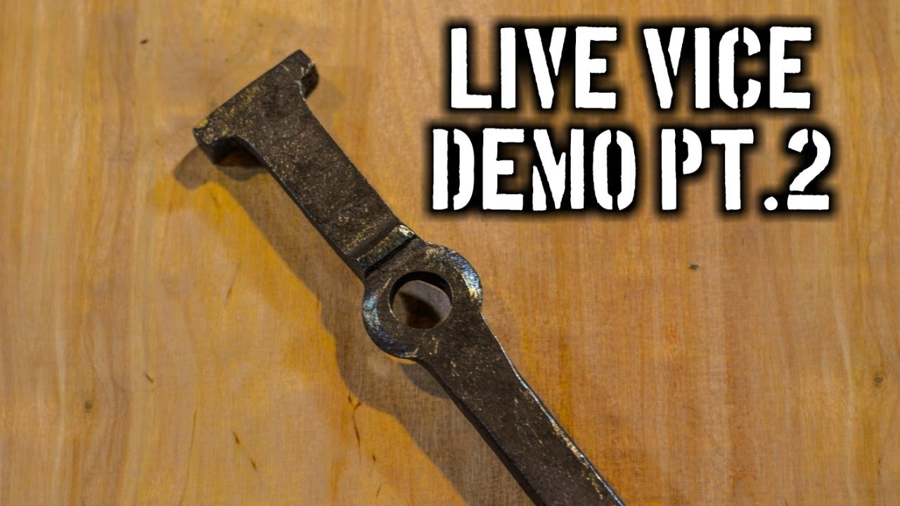 Live!! Vice Forging Demo Pt.2 The Rear Jaw! - YouTube