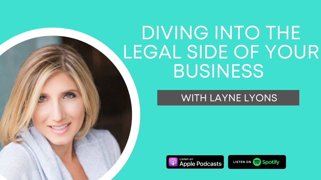 Diving Into the Legal Side of Your Business with Layne Lyons - YouTube