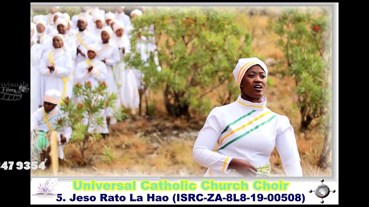 Jeso Rato La Hao by UNIVERSAL CATHOLIC CHURCH CHOIR - YouTube
