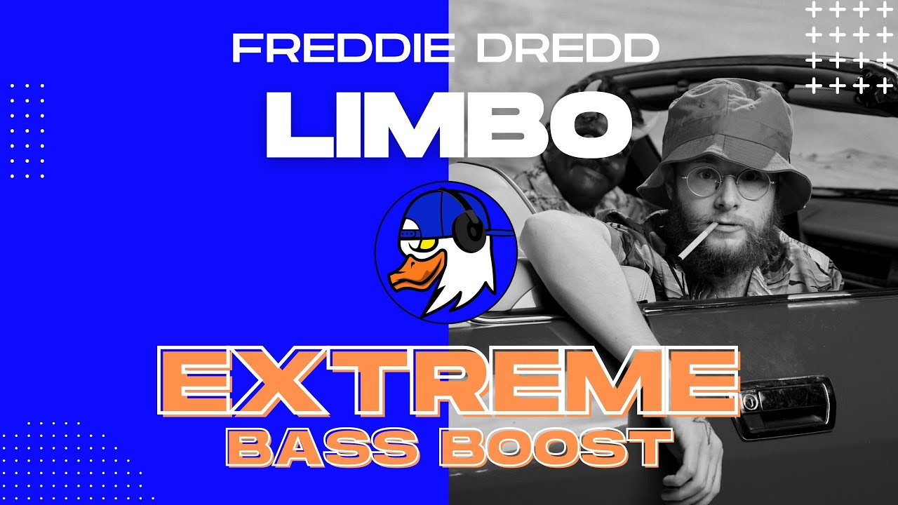 EXTREME BASS BOOST LIMBO - FREDDIE DREDD - YouTube