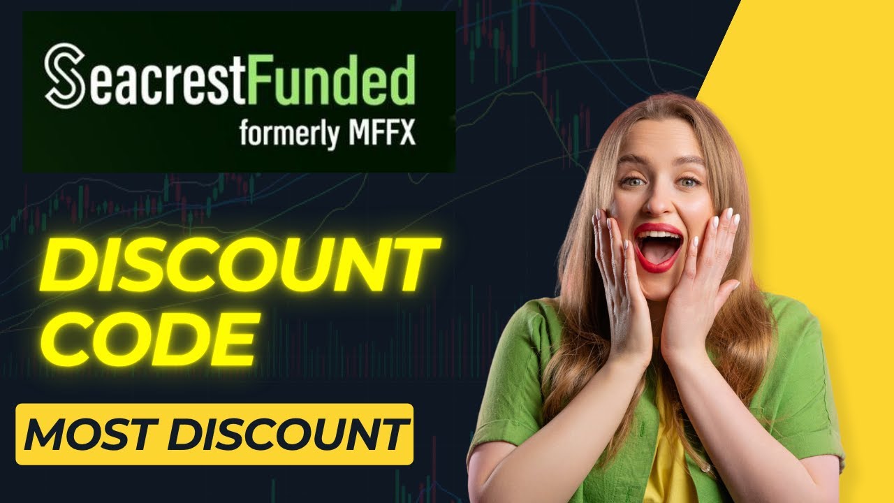 Seacrest Funded Discount Code | Coupon Code MFFX Discount Code/Coupon ...
