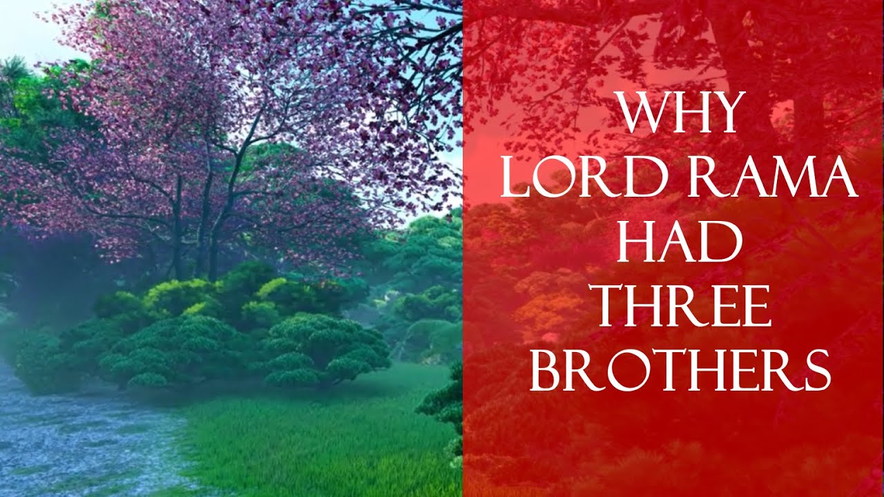Why Lord Rama Had Three Brothers | Vedadhara - YouTube