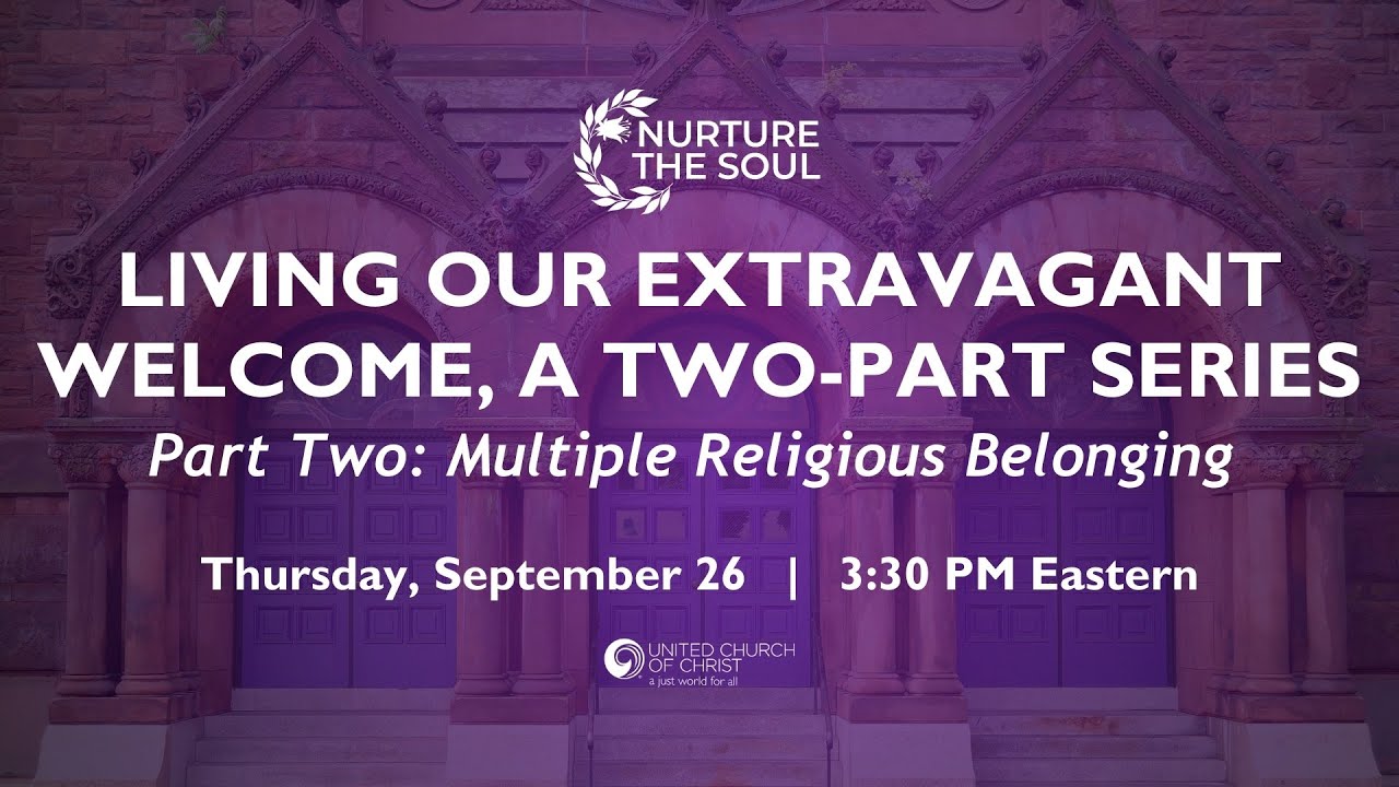 Nurture the Soul: Part 2: Living Our Extravagant Welcome, Multiple ...