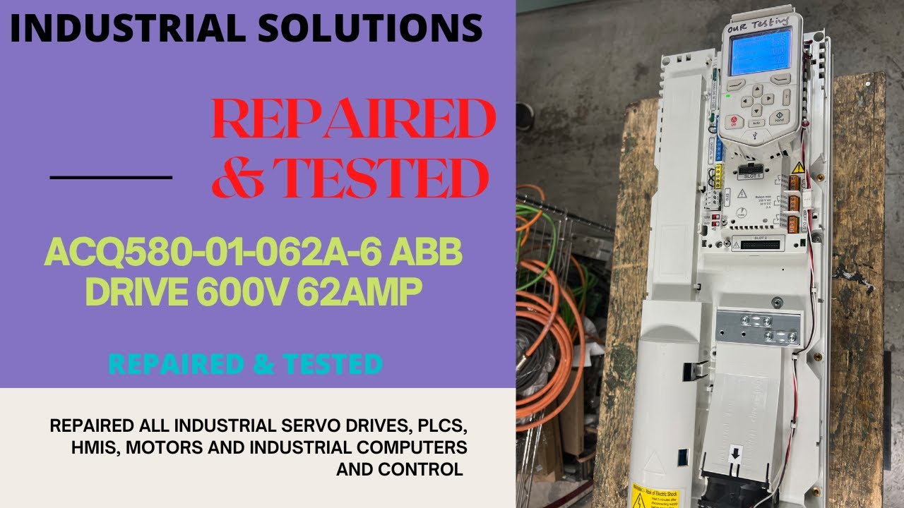 ABB ACQ580-01-062A-4 30KW 62A 600V ***REPAIRED & TESTED*** - YouTube
