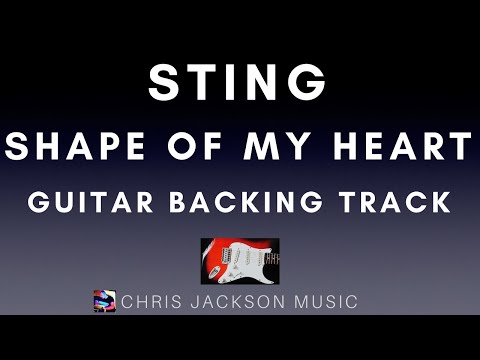 Sting - Shape Of My Heart | Guitar Backing Track (With Chord Chart And Lyrics)