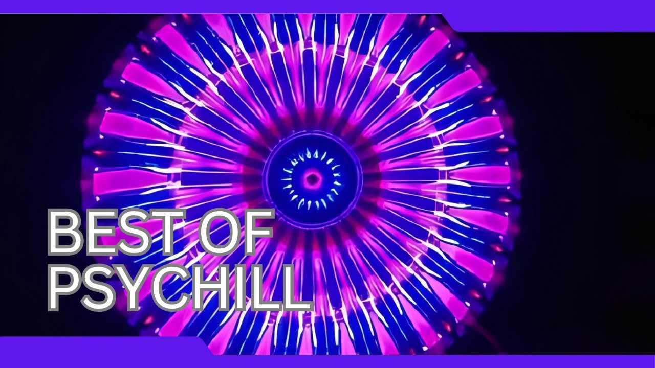 Best of Psychill: Psychedelic Chillout & Ambient Music Mix - 2 - YouTube