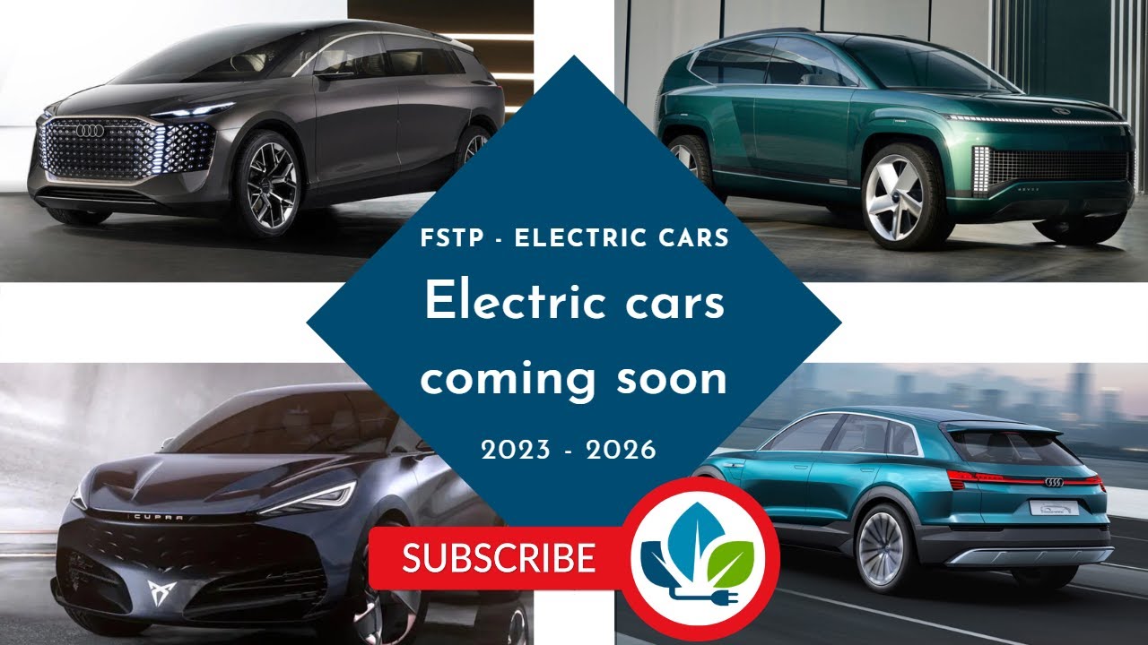 Electric Cars Coming Soon | New Version in Pinned Comment | #newEVs ...