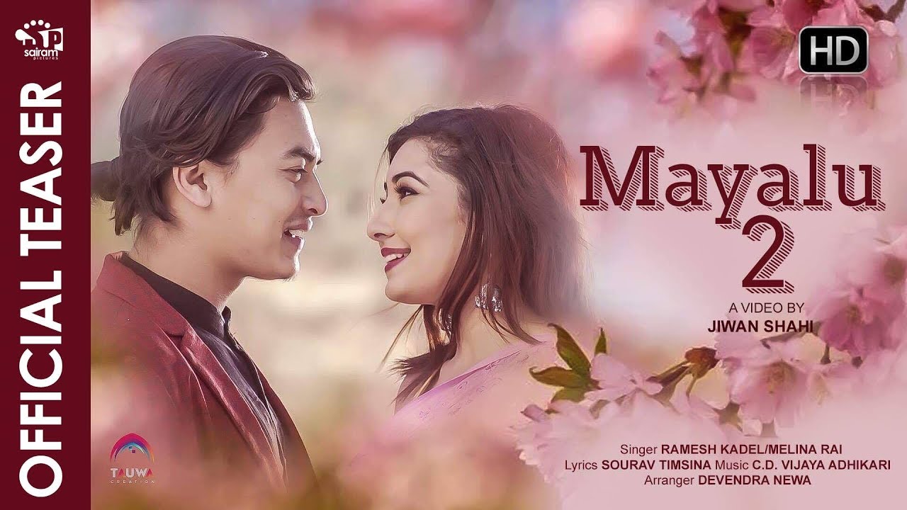 Mayalu 2 Official Promo - Ramesh Kadel & Melina Rai ft. Paul Shah ...
