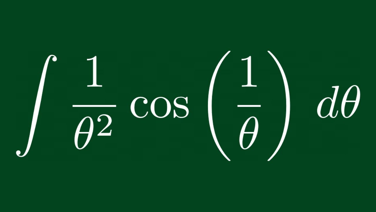 Indefinite Integral of (1/theta^2)cos(1/theta) with u-substitution ...