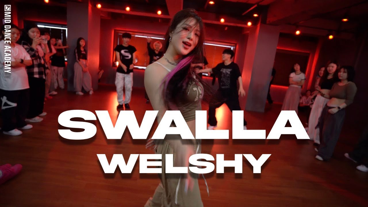 WELSHY ChoreographyㅣJason Derulo - Swalla (feat. Nicki Minaj & Ty Dolla ...