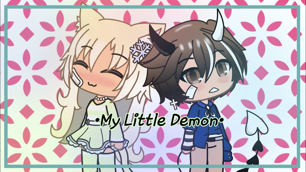 My Little Demon||Glmm|•Puppy_pawductions•| - YouTube