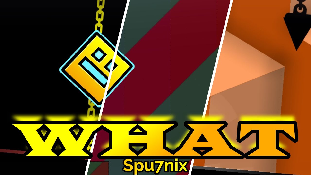 WHAT by Spu7nix | Geometry Dash - YouTube
