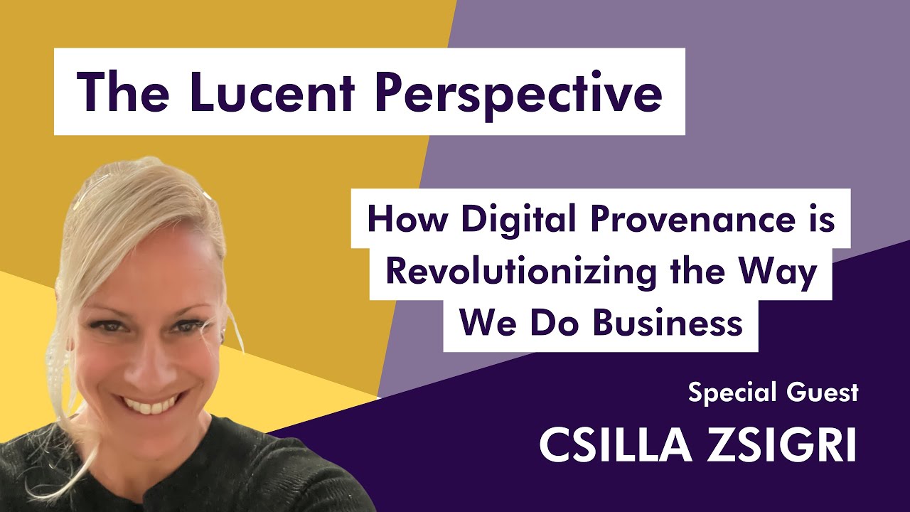 How Digital Provenance is Revolutionizing the Way We Do Business, with ...