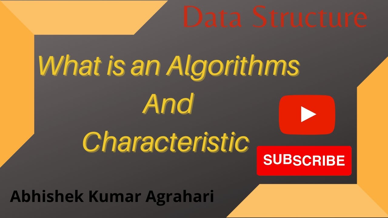 What is an Algorithm and Characteristics of an Algorithm - YouTube