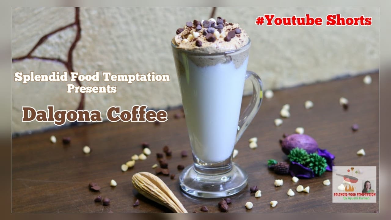 Dalgona Coffee | Dalgona Coffee Recipes| How To Make Dalgona Coffee ...
