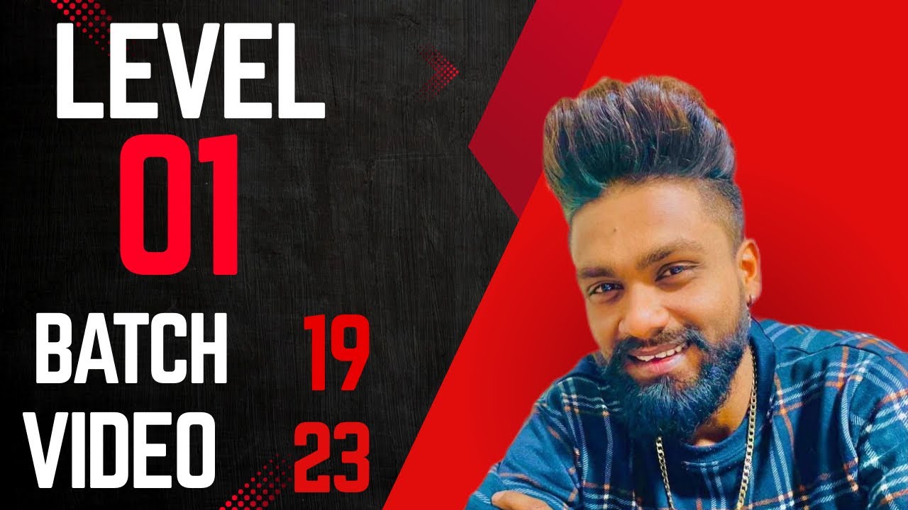 Level 01 Batch 19 Video 23 - YouTube