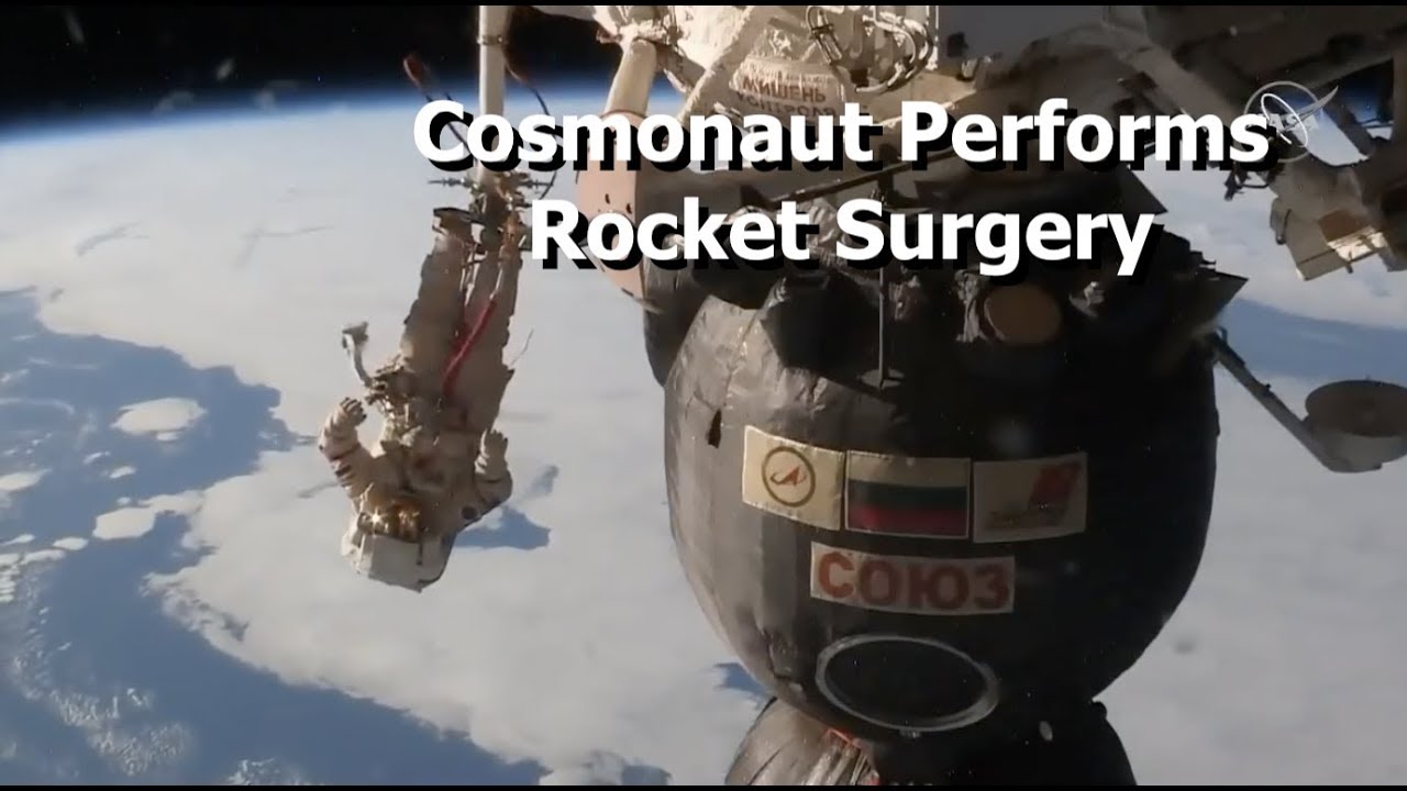 Cosmonaut Performs Rocket Surgery, While Spacewalking, With a Knife ...