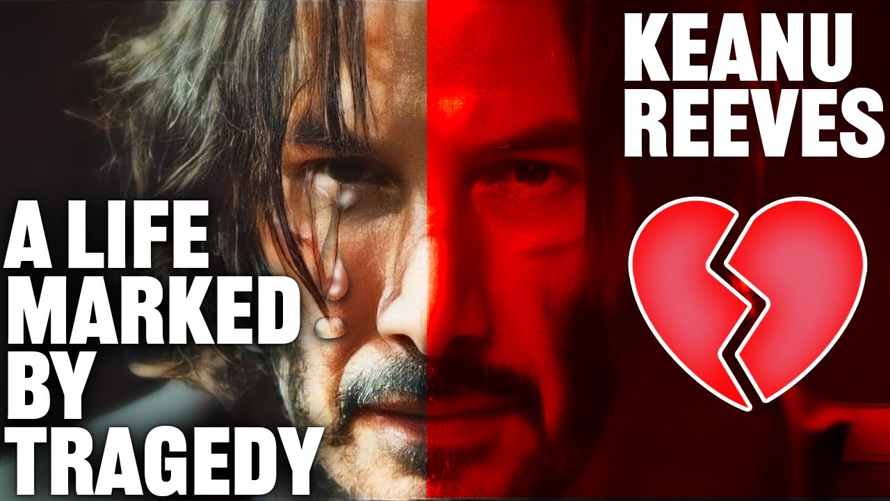 Keanu Reeves: The Tragic Journey of Keanu Reeves and heartbreak # ...