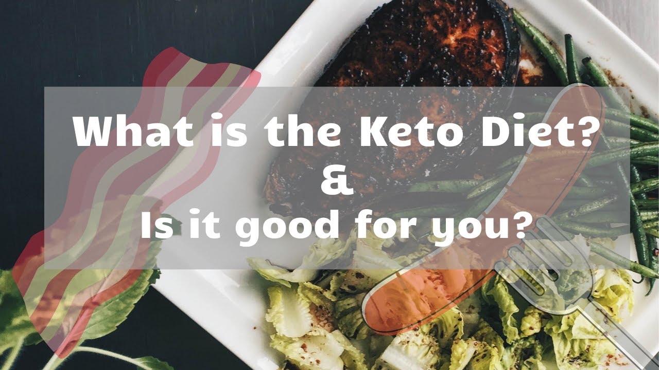 What is the Keto diet? Is it good for you? - YouTube