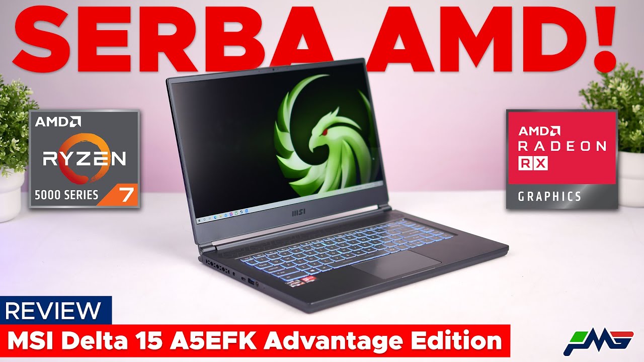 Laptop gaming AMD garis keras?! - MSI Delta 15 A5EFK AMD Advantage ...