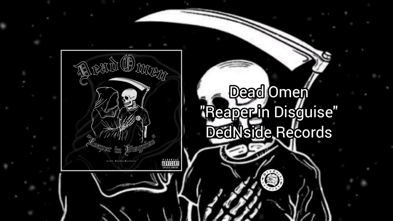 Dead Omen "Reaper in Disguise" (prod. Santos Santana) - YouTube