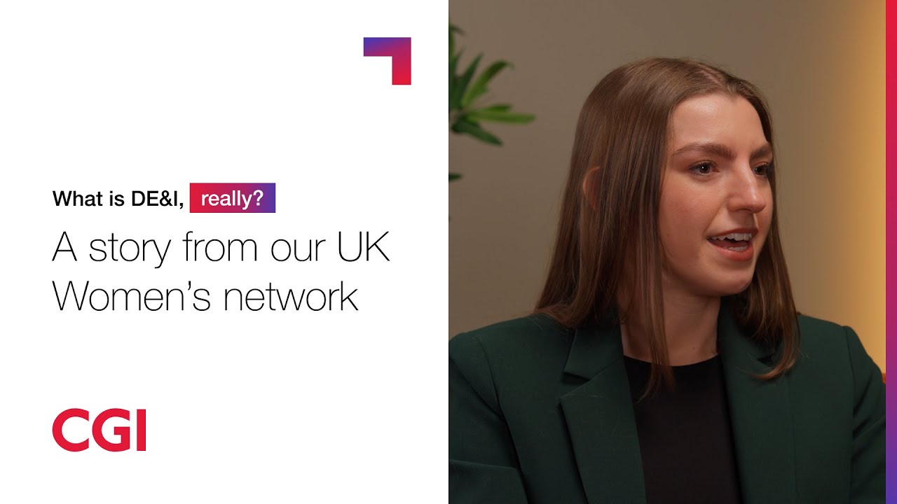 CGI UK | Careers | What is DE&I, really? - A story from our Women’s ...