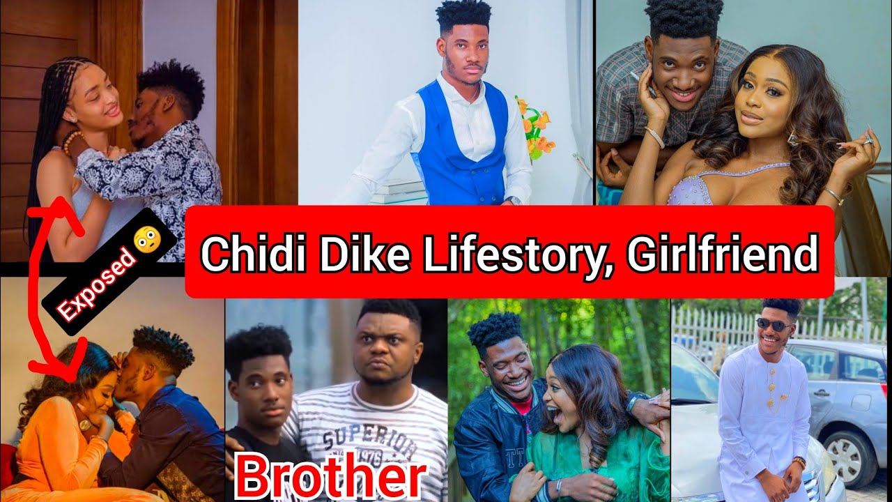 Meet Chidi Dike ( BETTER HALF) Girlfriend, Lifestory, Biography ...