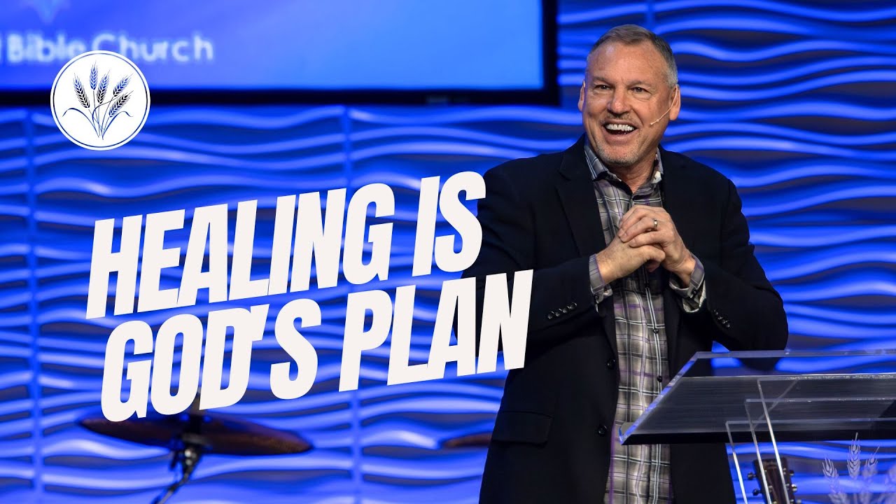 Healing Is God's Plan | Pastor Mark Butler | Harvest Bible Church - YouTube