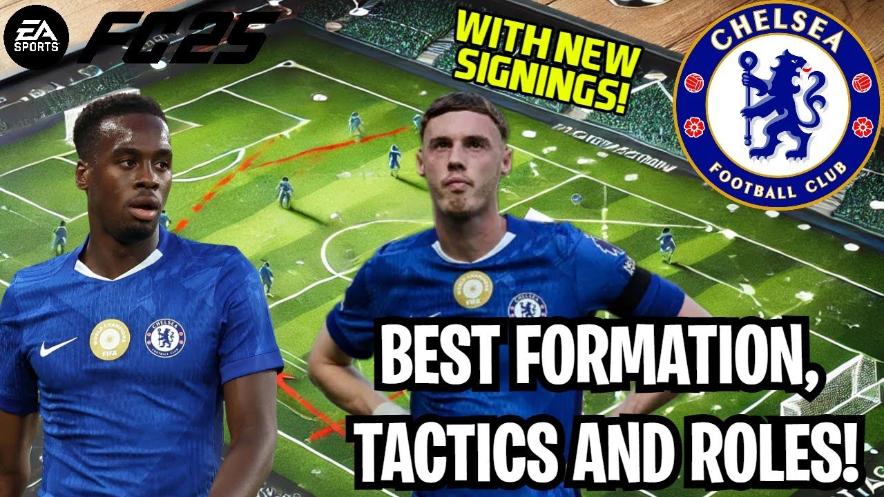 🏆*NEW SIGNINGS* BEST CHELSEA TACTICS TO DOMINATE IN FC25 - YouTube