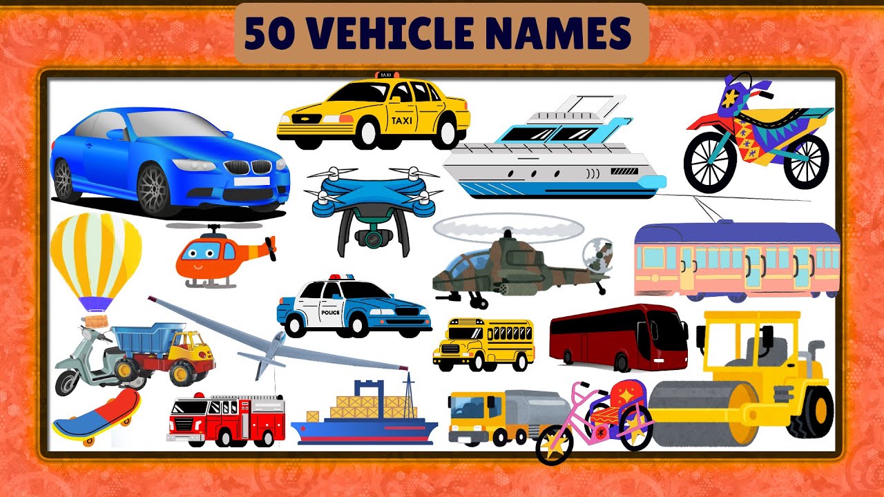50 Vehicle Names | Zoom Through the World of Transport! |Learn Vehicle ...