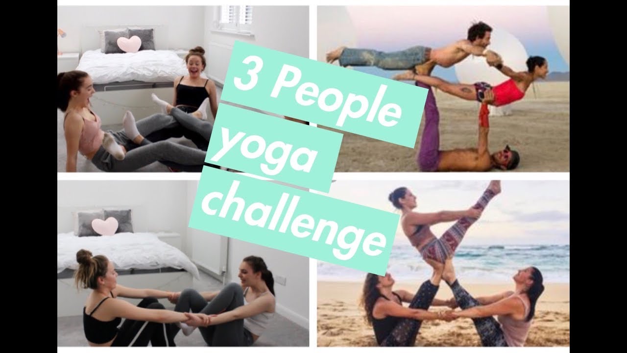 3 PEOPLE YOGA CHALLENGE ️ - YouTube