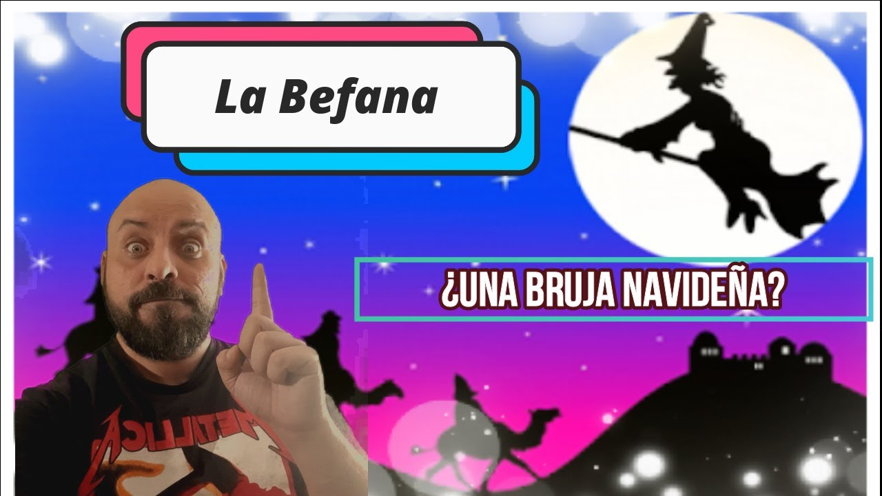 La Befana - La Bruja Italiana de la Navidad - YouTube