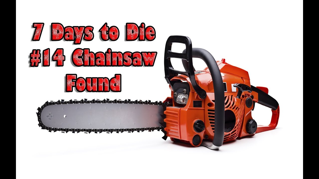 7 Days to Die CHAINSAW FOUND!! Pool on the Way Alpha 5 - YouTube