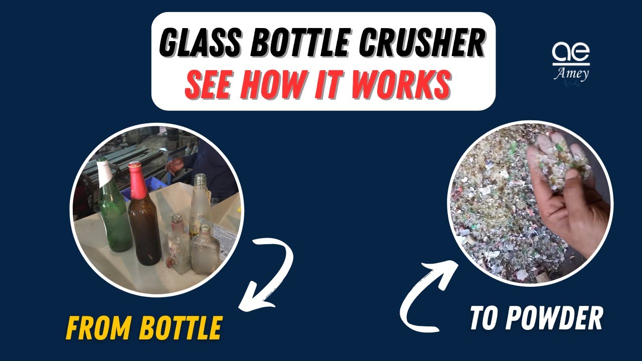 Beer Glass Bottle Crusher Machine for Recycling | Amey Engineers # ...
