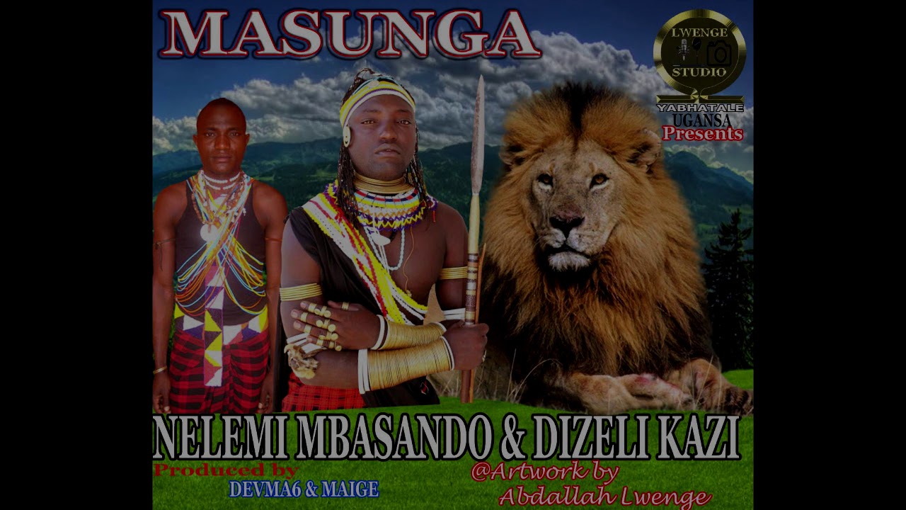 NELEMI MBASANDO & DIZELI KAZI - MASUNGA ( Official Audio) Ugansa - YouTube