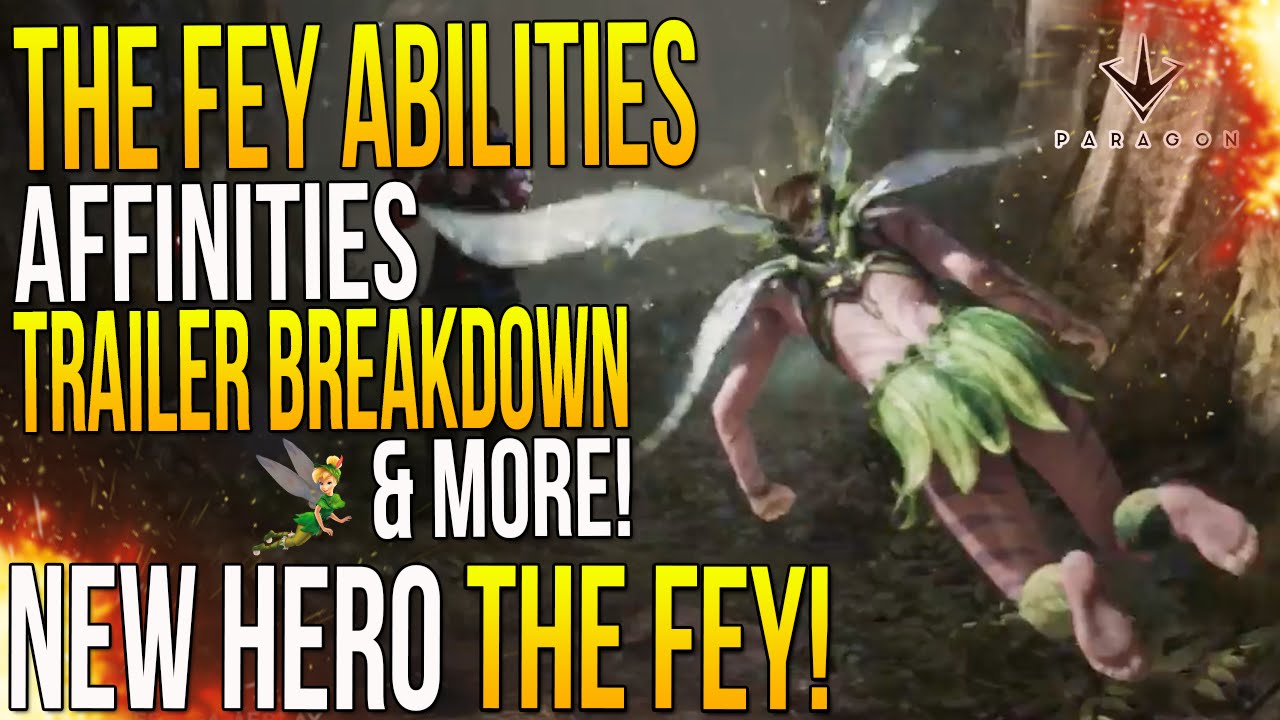 PARAGON NEW HERO THE FEY! "THE FEY ABILITIES, AFFINITIES, FEY TRAILER ...