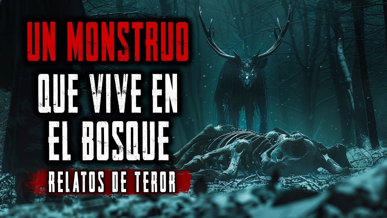 Un Monstruo que vive en el Bosque. Relatos de Terror - YouTube