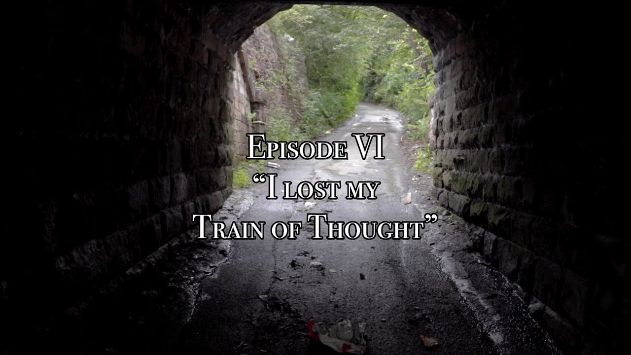 I lost my Train of Thought! - YouTube