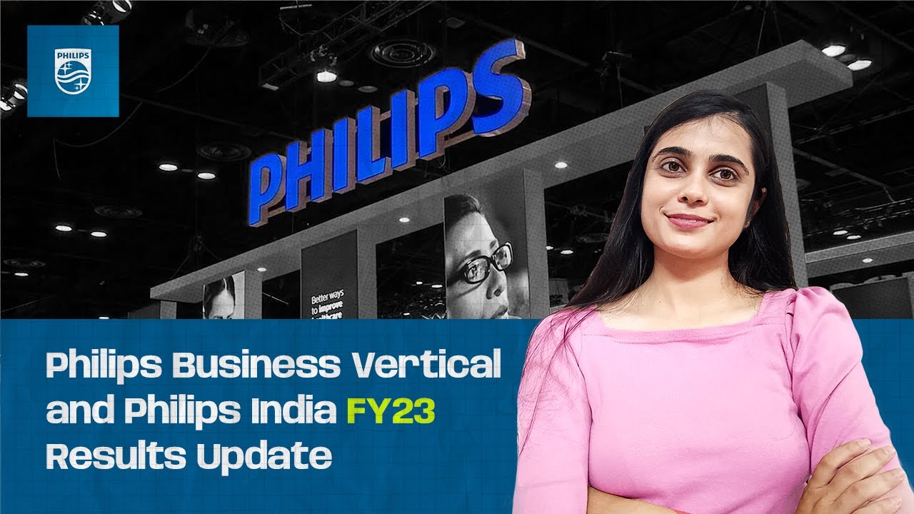 Philips Business Vertical and Philips India FY23 Results Updates - YouTube