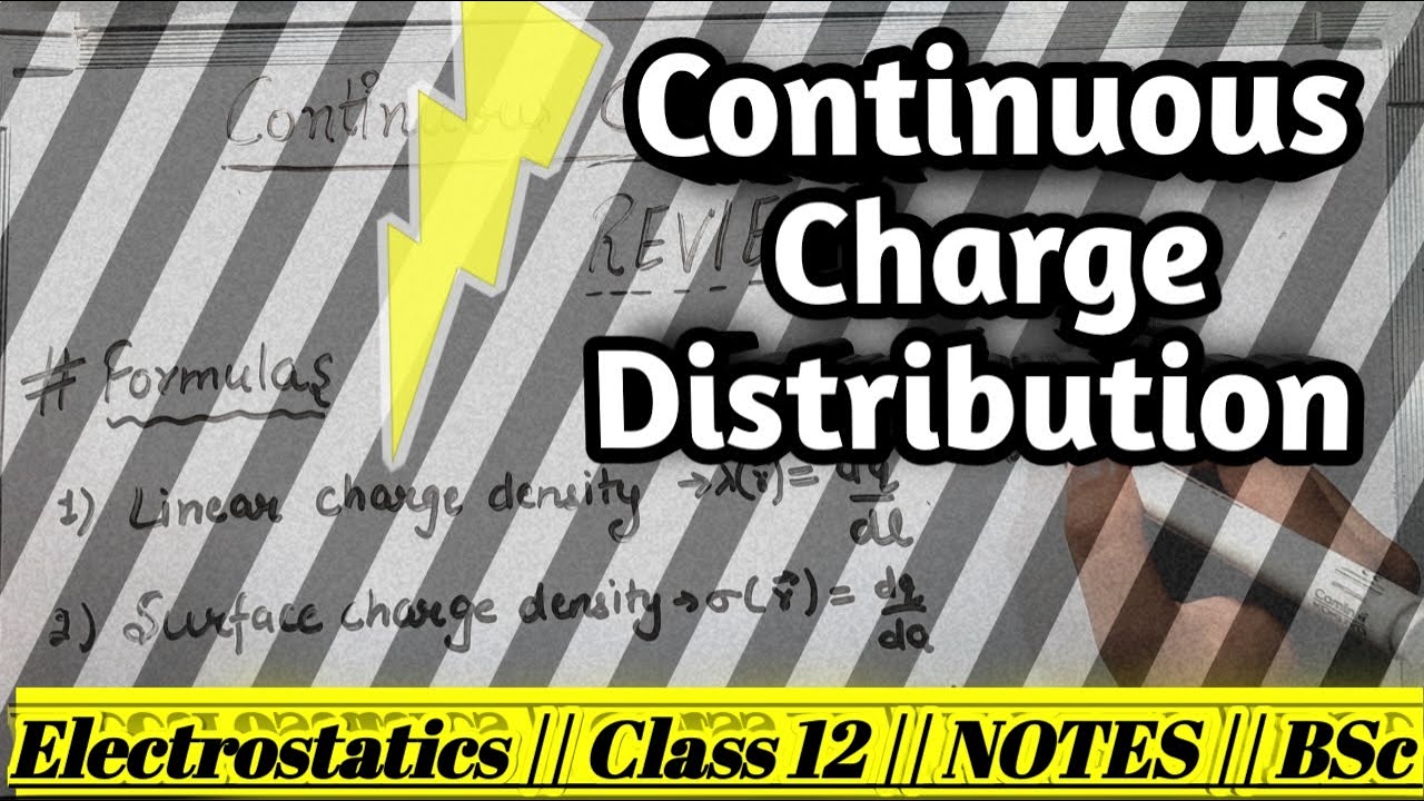 Continuous Charge Distribution (uniform/non-uniform) Class12 ...