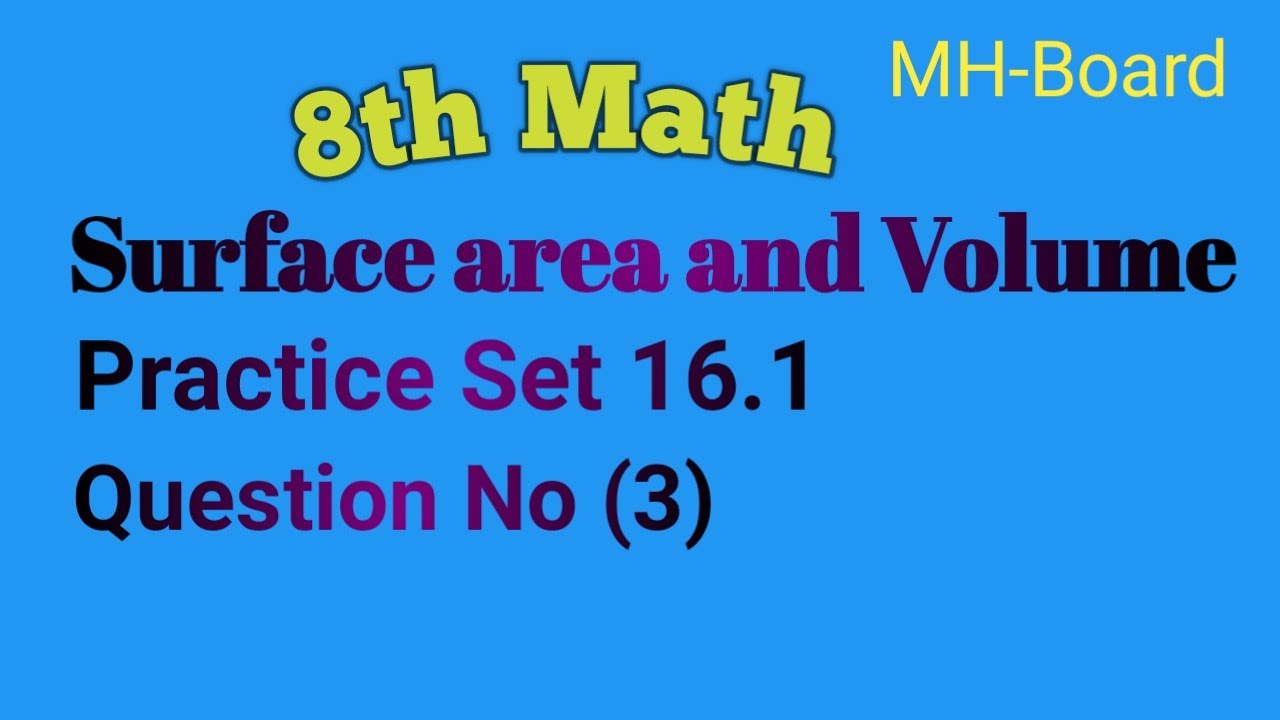 8th Math | Surface area and Volume | Practice Set 16.1 Q.No. (3) - YouTube