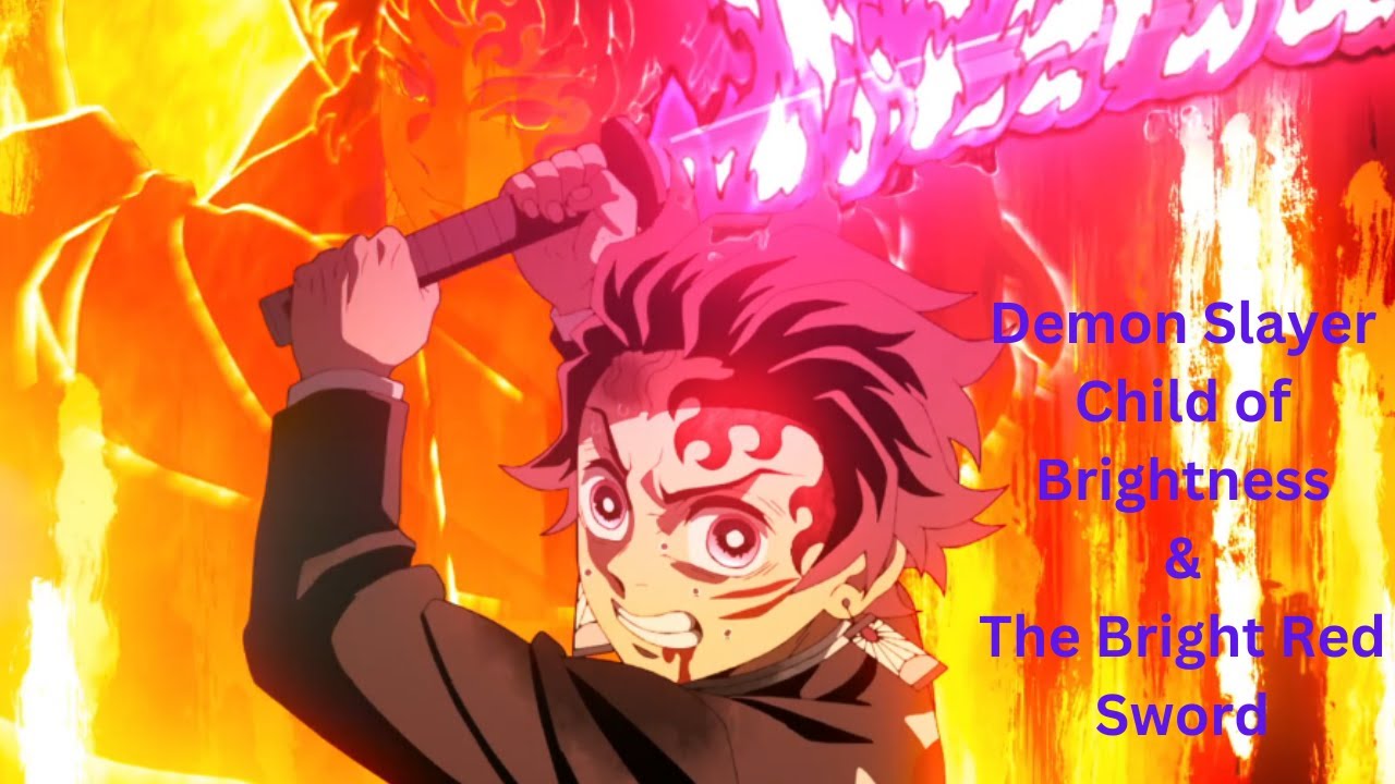 Demon Slayer: Child of Brightness and The Bright Red Sword. - YouTube