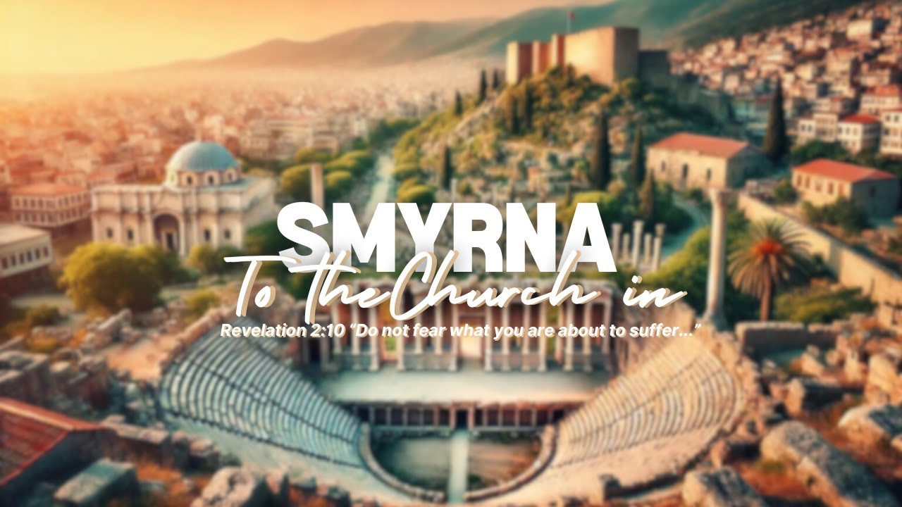 To the Church in Smyrna | Revelation 2:8-11 - YouTube