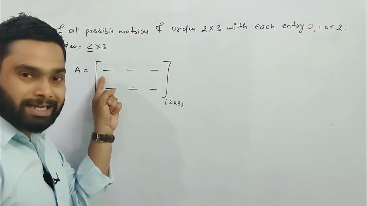 what is the number of all possible matrices of order 2×3 with each entry 0 , 1 or 2. - YouTube