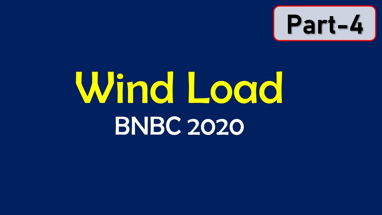 Wind load Calculation as per BNBC 2020 || ETABS 2020 || EXCEL || Part-4 ...
