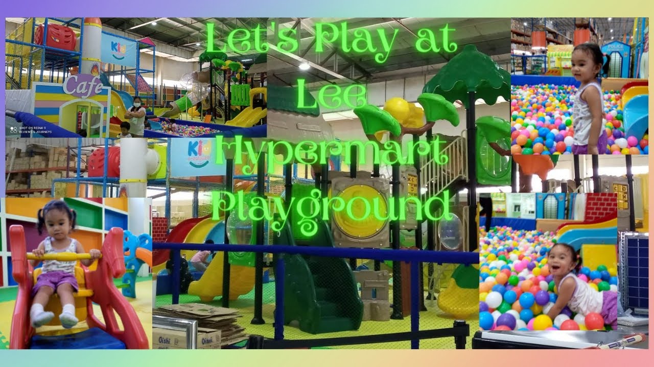 Let's Play At Lee Hypermart Playground Part 1 - YouTube