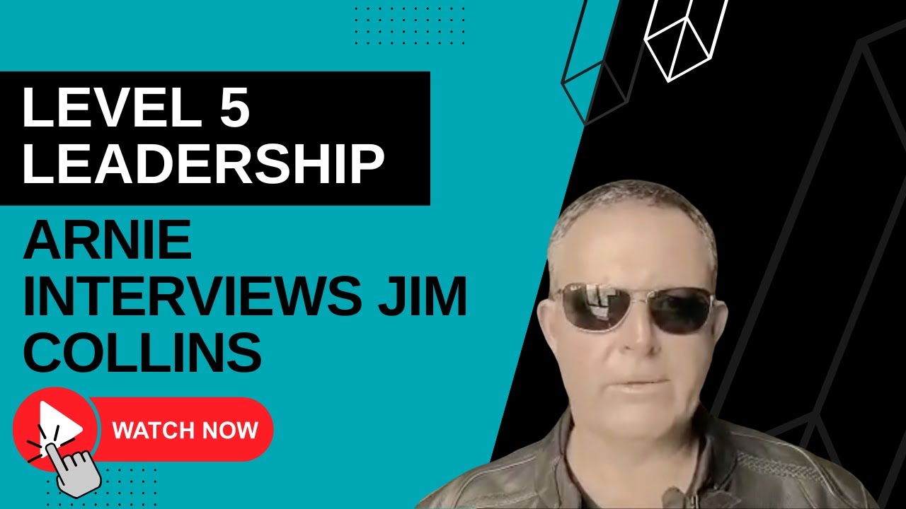 Arnie interviews Jim Collins: Level 5 Leadership - YouTube