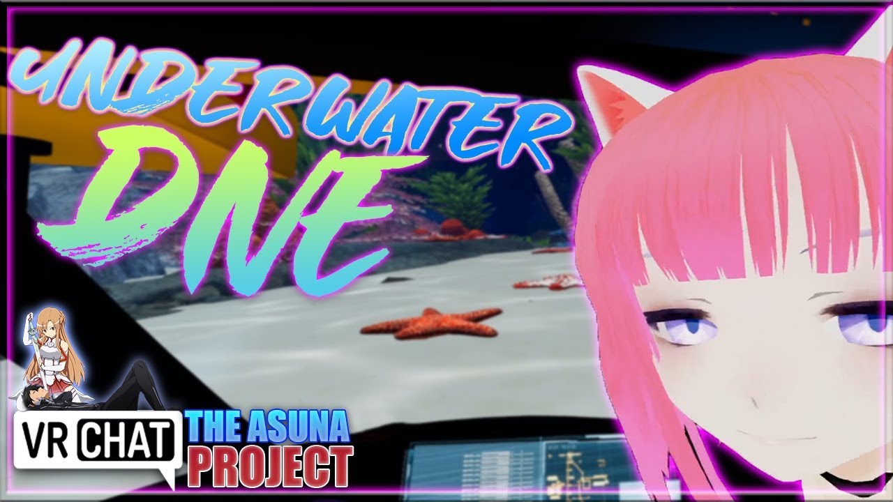 [VRCHAT] UNDERWATER DIVE (GONE WRONG) - [S1:E30] - THE ASUNA PROJECT ...